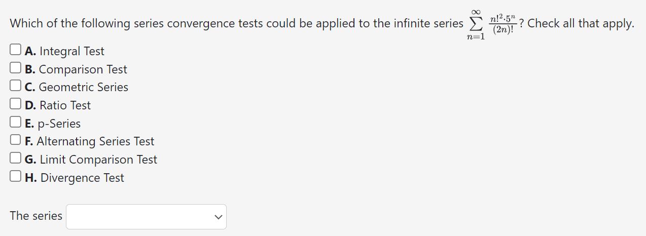 Solved Which Of The Following Series Convergence Tests Could