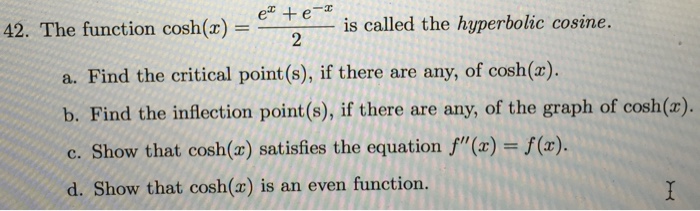 Solved en e is called the hyperbolic cosine. 42. The | Chegg.com