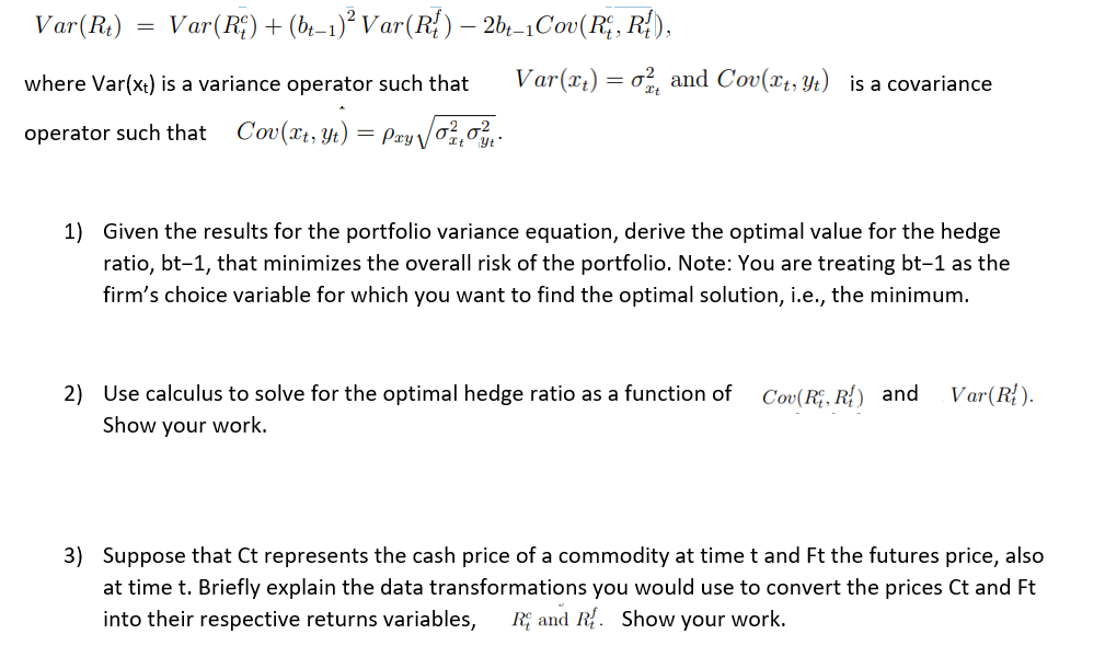 Solved Var(Rt)=Var(Rtc)+(bt−1)2Var(Rtfˉ)−2bt−1Cov(Rtc,Rtf) | Chegg.com