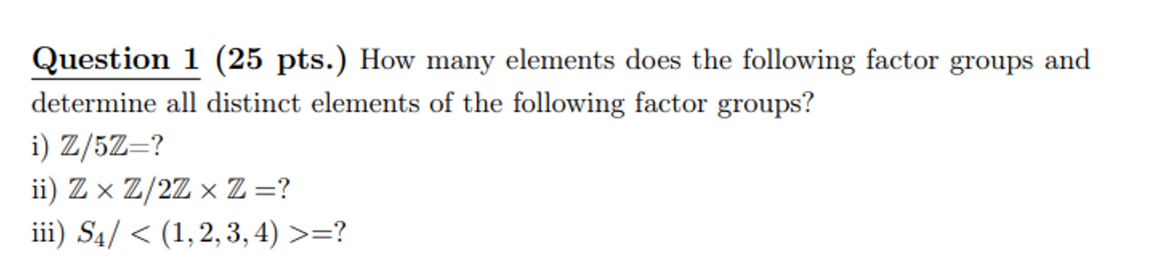 Solved Question 1 (25 ﻿pts.) ﻿How many elements does the | Chegg.com