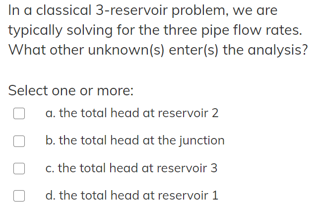 Solved In a classical 3-reservoir problem, we are typically | Chegg.com