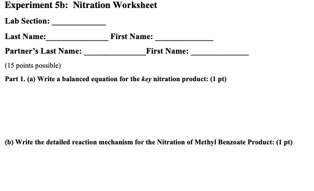 Solved Experiment 5b: Nitration Worksheet Lab Section: Last | Chegg.com
