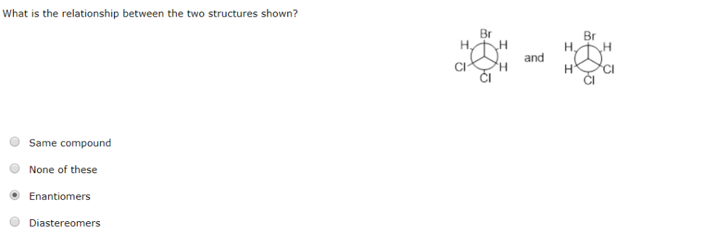 Solved What is the relationship between the two structures | Chegg.com