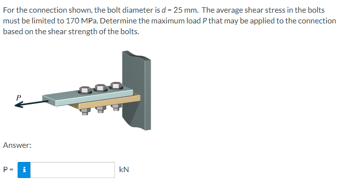 Solved For the connection shown, the bolt diameter is d=25 | Chegg.com