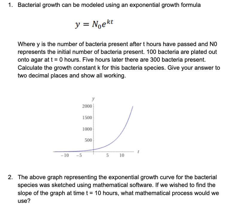 Solved 1. Bacterial growth can be modeled using an | Chegg.com