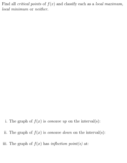 Solved Find all critical points of f(x) and classify each as | Chegg.com