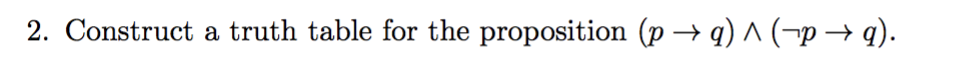 Solved 2. Construct a truth table for the proposition | Chegg.com