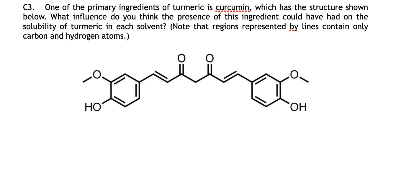 Solved C3. One of the primary ingredients of turmeric is | Chegg.com