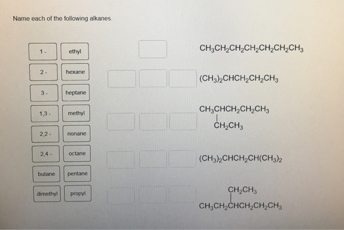 Solved Name each of the following alkanes. | Chegg.com