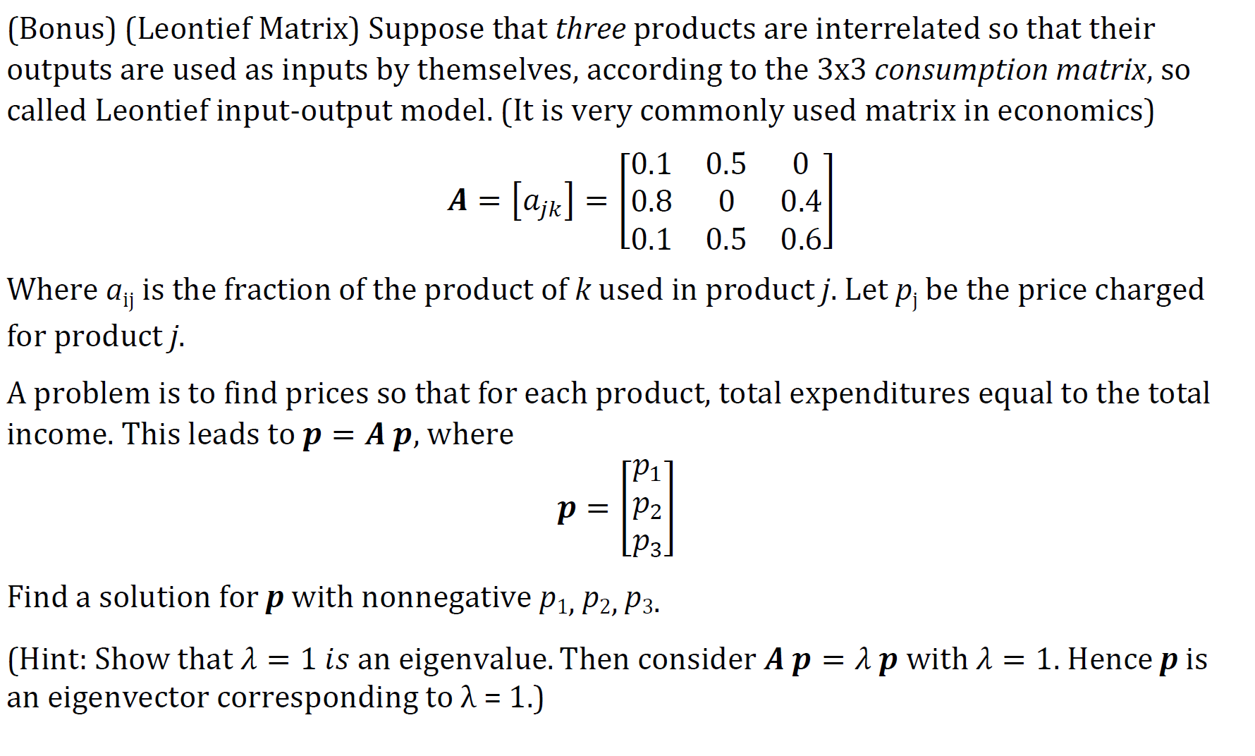 Solved (Bonus) (Leontief Matrix) ﻿Suppose that three | Chegg.com