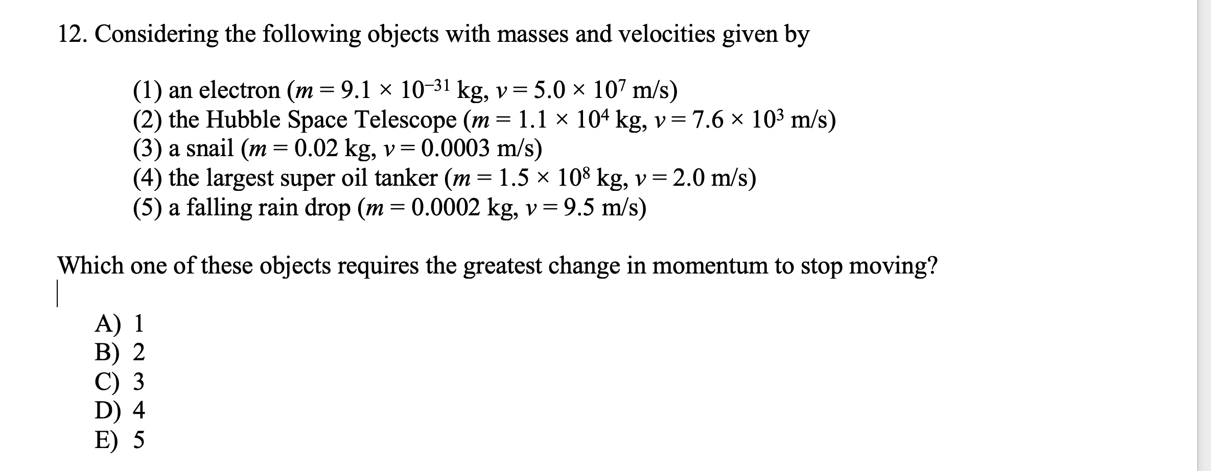 Solved 12. Considering the following objects with masses and | Chegg.com