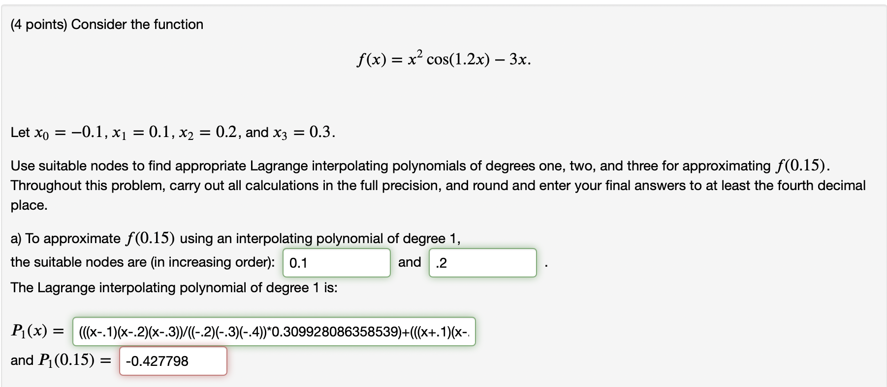Solved (4 points) Consider the function f(x) = x2 cos(1.2x) | Chegg.com