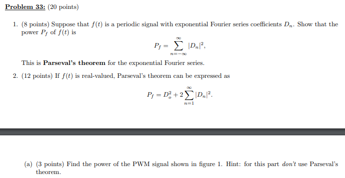 Solved PWM -T 0 Figure : A pulse width modulated signal. | Chegg.com