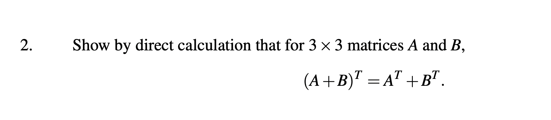 Solved Show by direct calculation that for 3 × 3 matrices A | Chegg.com