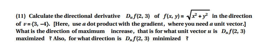 Solved (11) Calculate the directional derivative Duf(2, 3) | Chegg.com