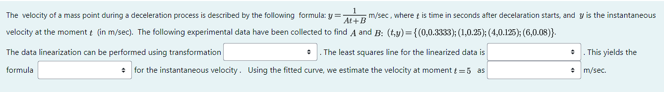 Solved The velocity of a mass point during a deceleration | Chegg.com