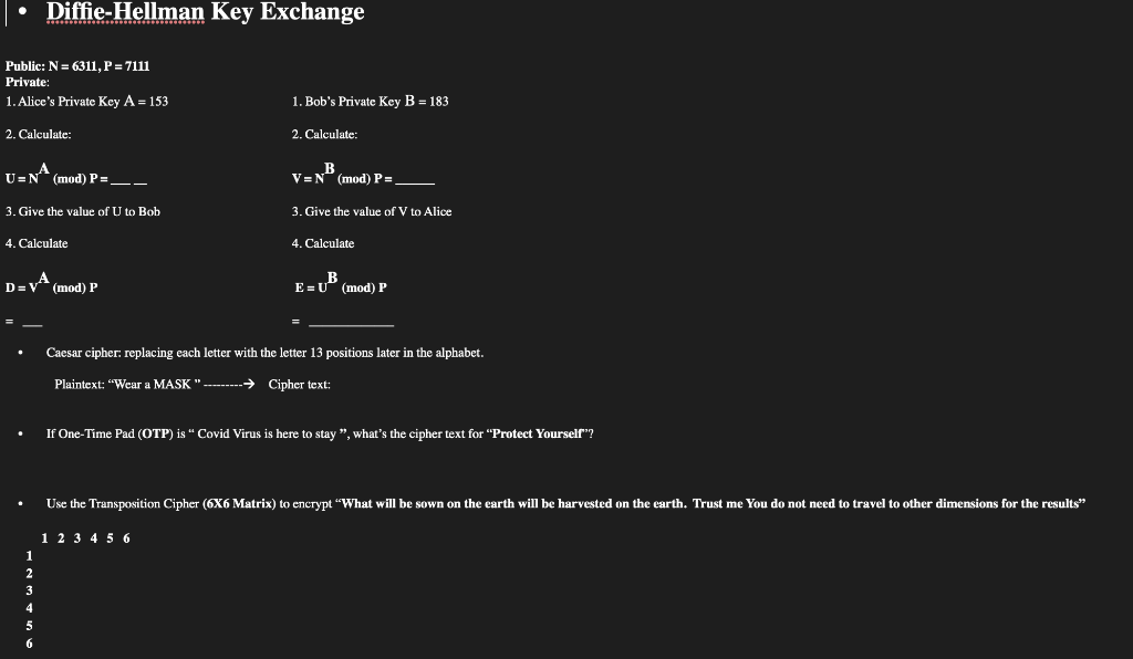 Solved Diffie-Hellman Key Exchange Public: N=6311, P = 7111 | Chegg.com