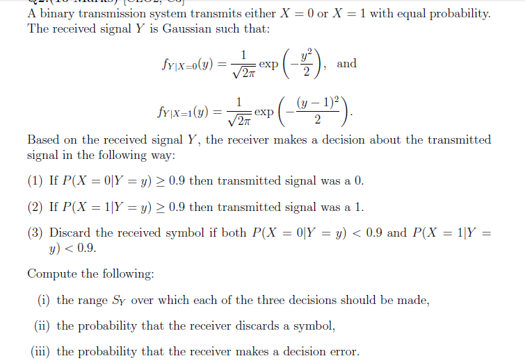 Solved A binary transmission system transmits either X = 0 | Chegg.com