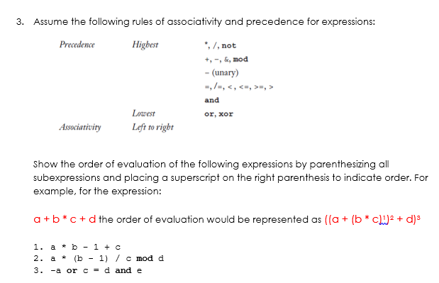 Solved 3. Assume the following rules of associativity and | Chegg.com