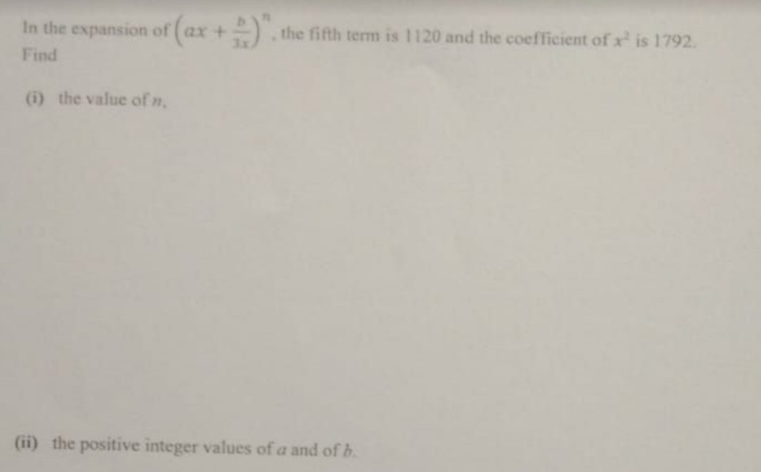 Solved In the expansion of (ax + Find (ax + 3)". the fifth | Chegg.com