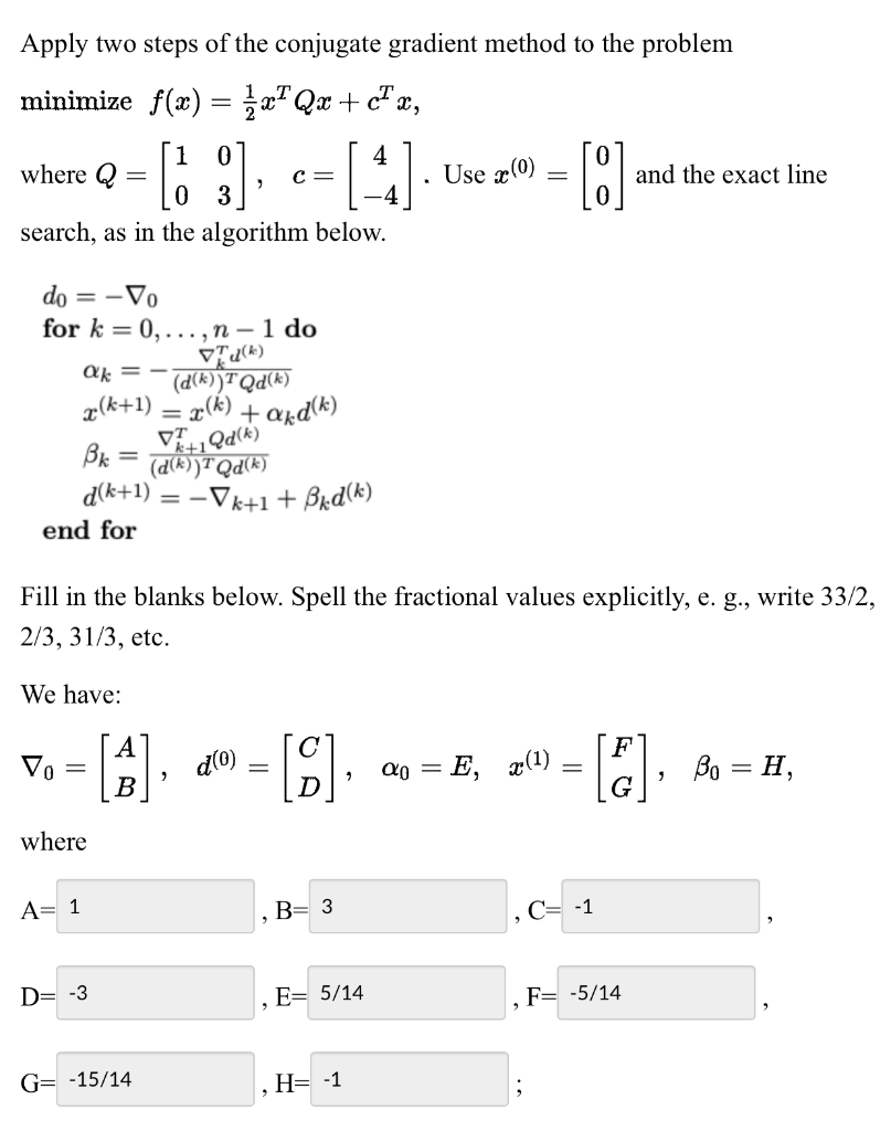 Apply two steps of the conjugate gradient method to | Chegg.com