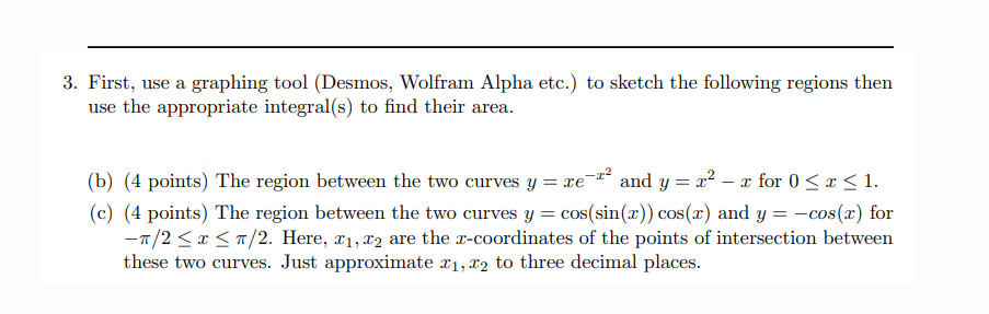 Solved First, use a graphing tool (Desmos, ﻿Wolfram Alpha | Chegg.com
