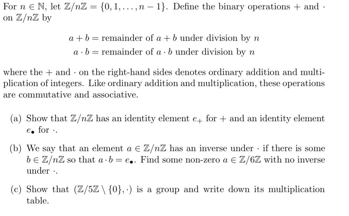 Solved For n∈N, let Z/nZ={0,1,…,n−1}. Define the binary | Chegg.com