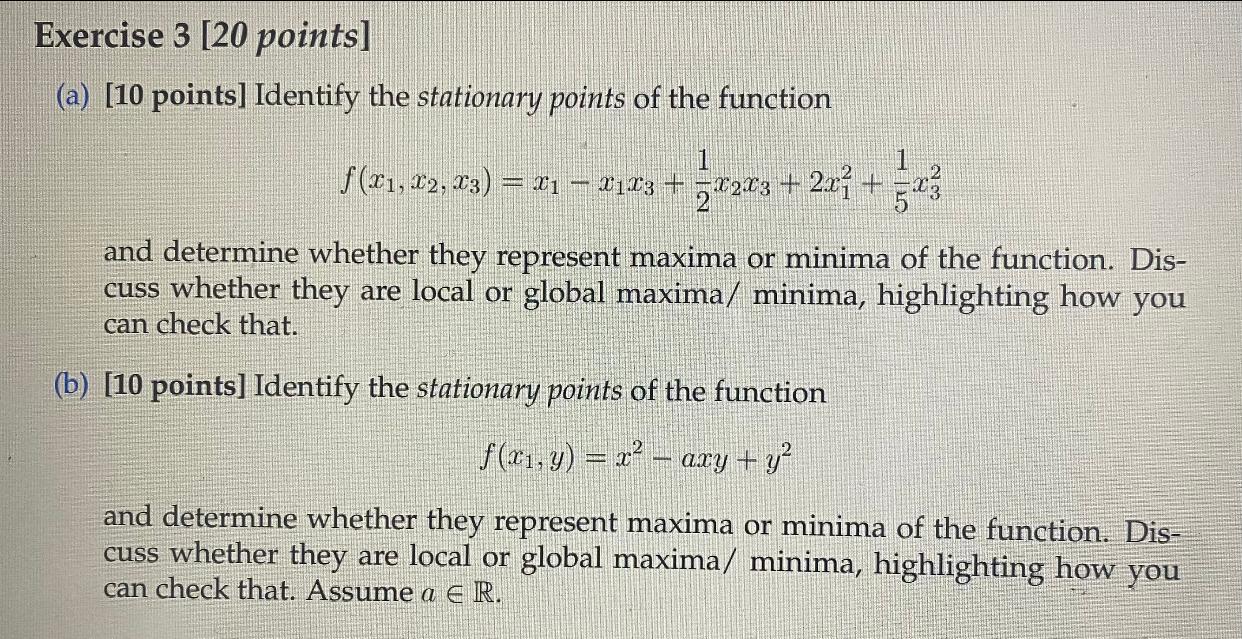 Solved (a) [10 points] Identify the stationary points of the | Chegg.com