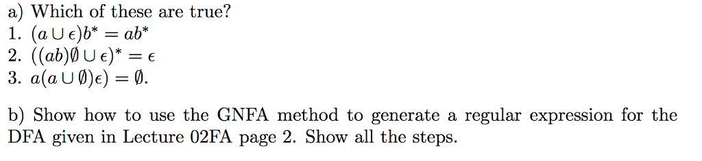Solved a) Which of these are true? b) Show how to use the | Chegg.com