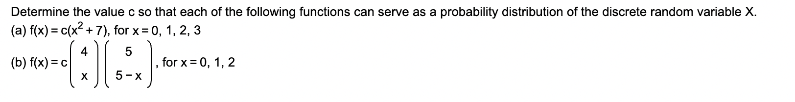 Solved Determine the value c ﻿so that each of the following | Chegg.com
