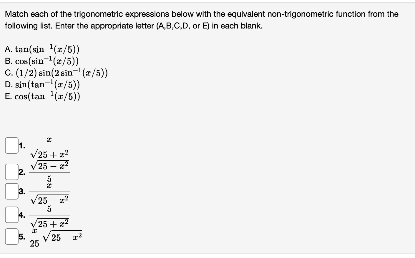 Solved Match each of the trigonometric expressions below | Chegg.com