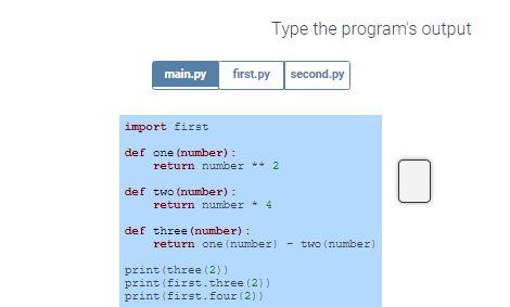 Solved Type the program's output main.py first.py second.py | Chegg.com