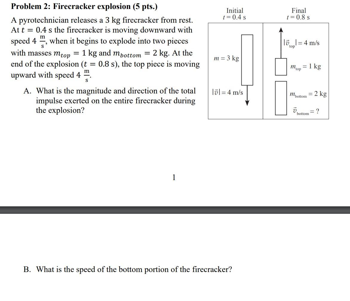 Solved Problem 2: Firecracker explosion (5 pts.) A | Chegg.com