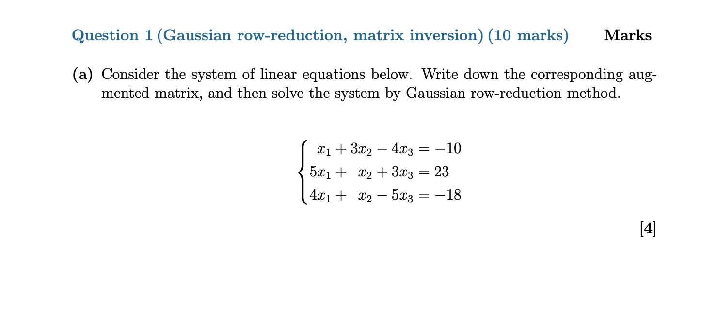 Solved Question 1 (Gaussian row-reduction, matrix inversion) | Chegg.com