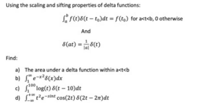 Solved Using the scaling and sifting properties of delta | Chegg.com