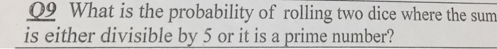 Solved What is the probability of rolling two dice where the | Chegg.com
