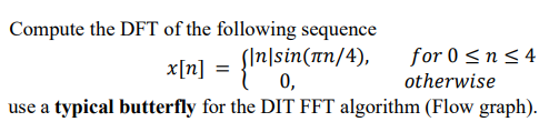 Solved Compute the DFT of the following sequence sin | Chegg.com