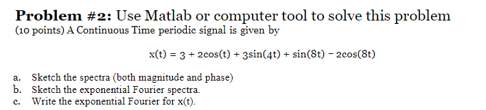 Solved Problem #2: Use Matlab or computer tool to solve this | Chegg.com