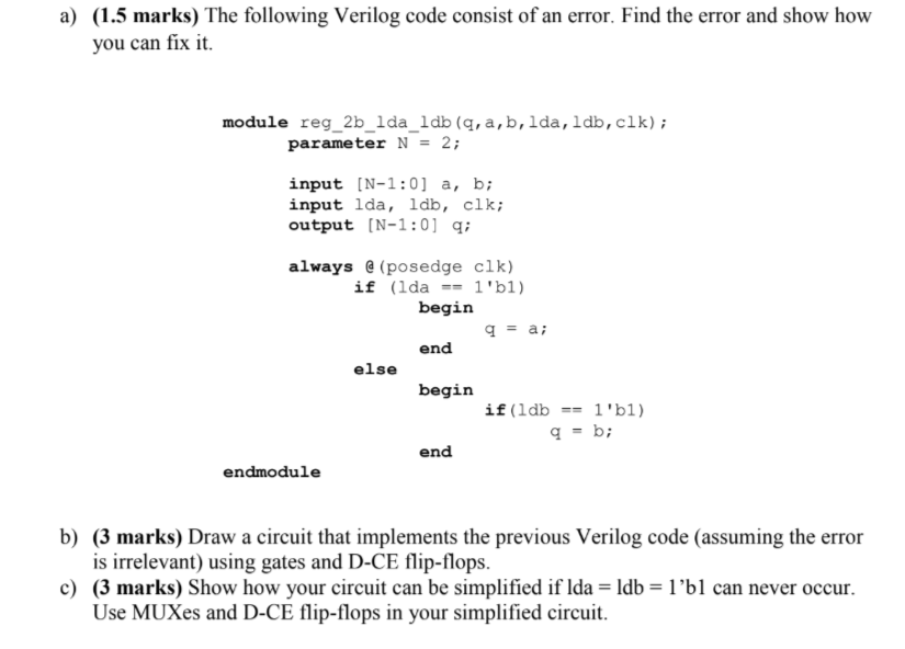 a) (1.5 marks) The following Verilog code consist of | Chegg.com