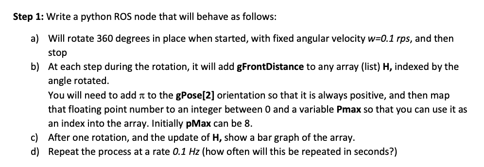 Solved Step 1: Write a python ROS node that will behave as | Chegg.com