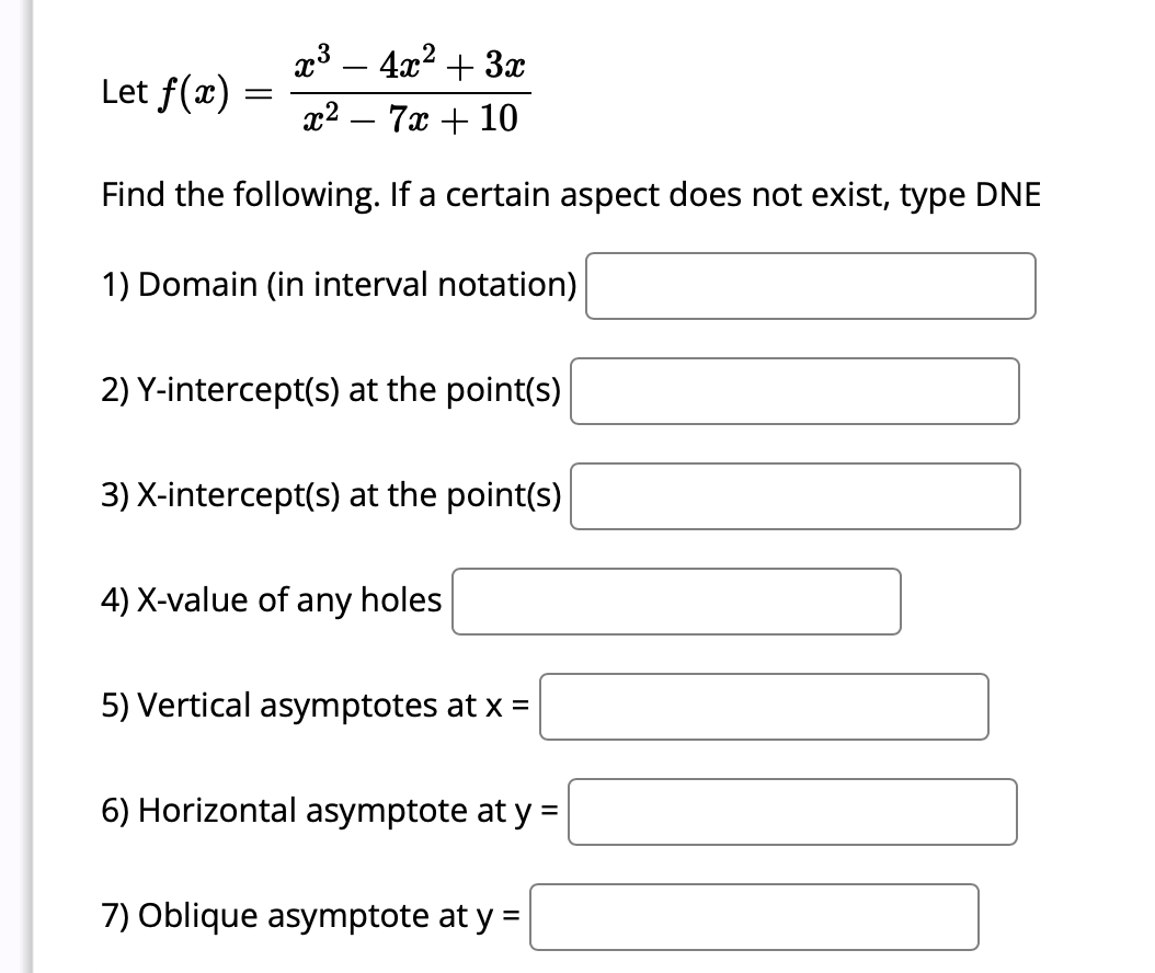 Solved Let f(x)=x3-4x2+3xx2-7x+10Find the following. If a | Chegg.com