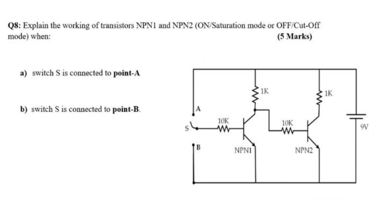 Q8: Explain the working of transistors NPN1 and NPN2 | Chegg.com