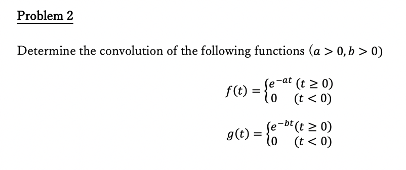 Solved Problem 2 Determine the convolution of the following | Chegg.com