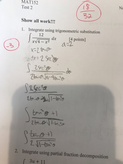 Solved MAT152 Test 2 1 8 Na Show all work!!! 1. Integrate | Chegg.com