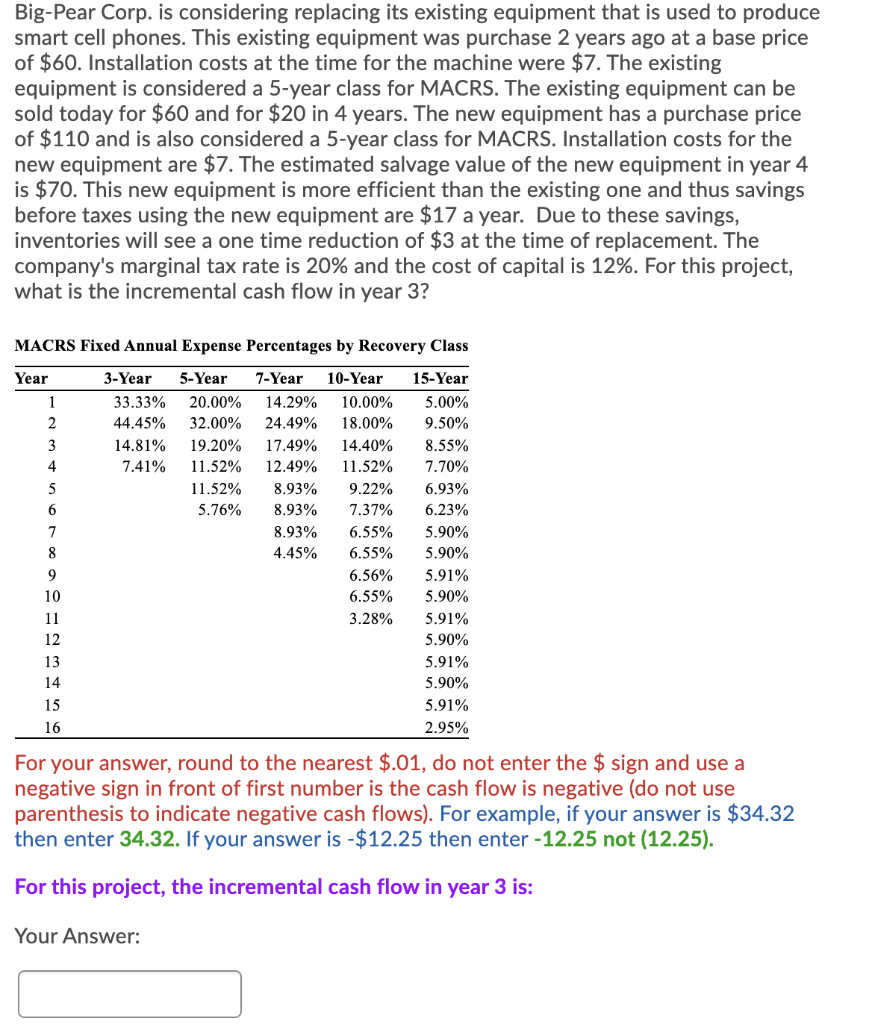 Solved Big-Pear Corp. is considering replacing its existing | Chegg.com