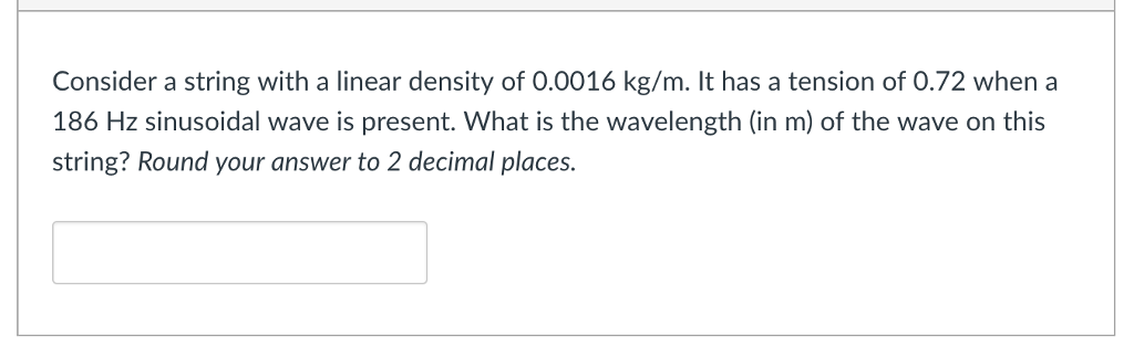 Solved Consider a string with a linear density of 0.0016 | Chegg.com