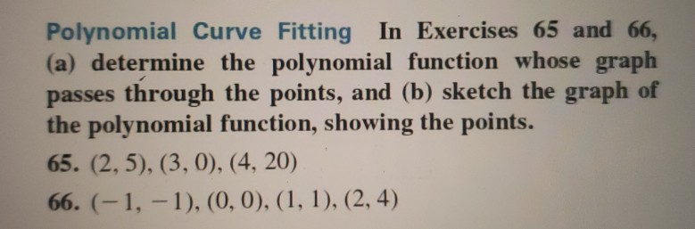 Solved Polynomial Curve Fitting In Exercises 65 and 66, (a) | Chegg.com