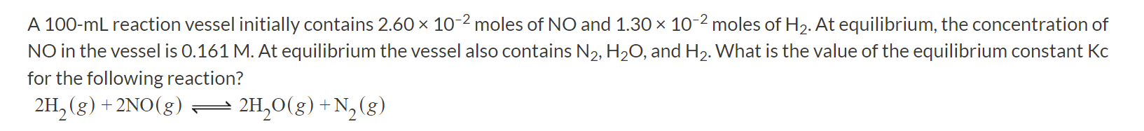 Solved A 100-mL reaction vessel initially contains 2.60 x | Chegg.com