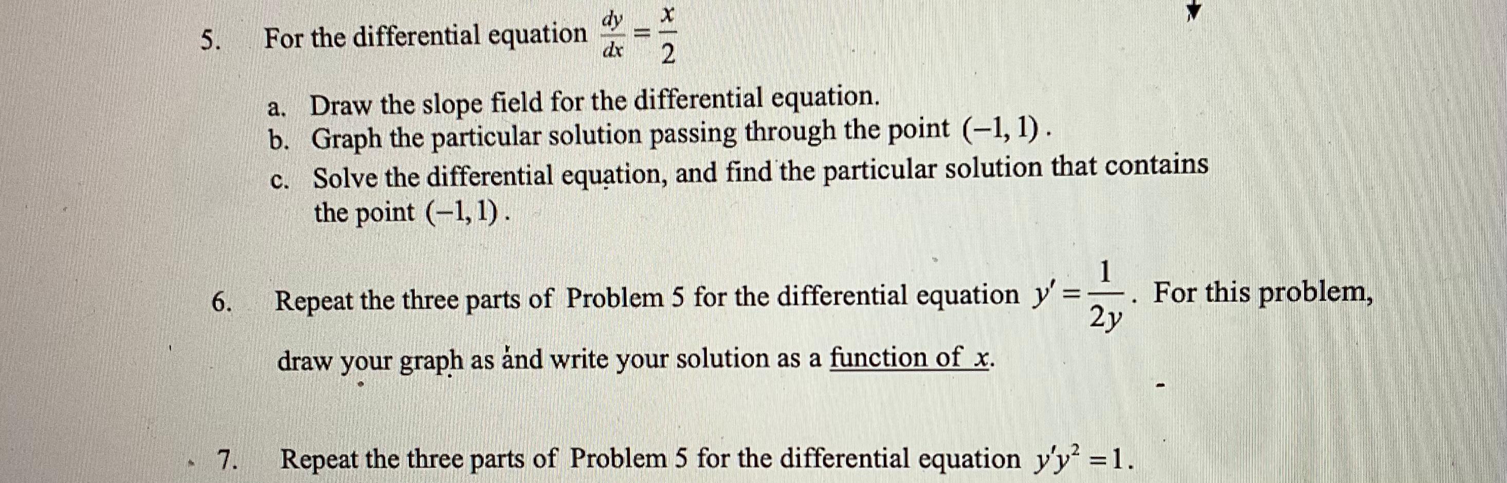 Solved 5. For the differential equation dxdy=2x a. Draw the | Chegg.com