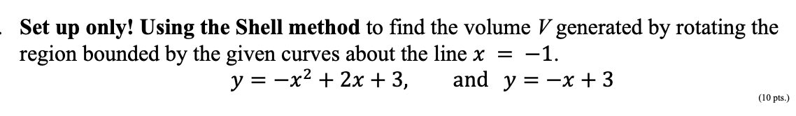 Solved Set up only! Using the Shell method to find the | Chegg.com